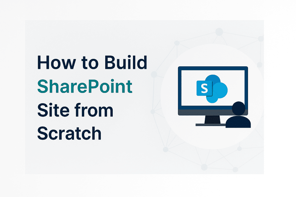How to Build a SharePoint Site from Scratch